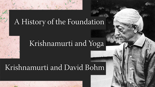 Learn about the Teachings of Krishnamurti • The Krishnamurti Centre